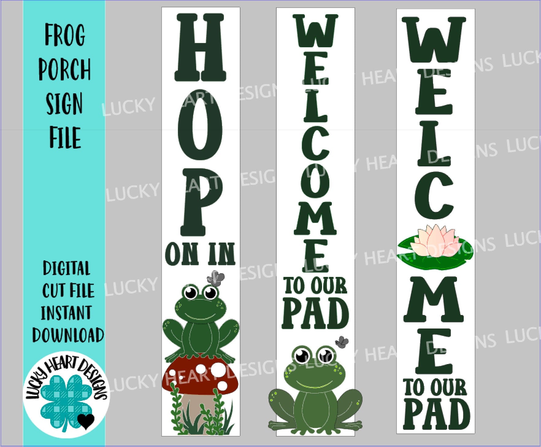 Frog Porch Sign File SVG, Glowforge, Home, Welcome, Spring, Summer, Ta ...