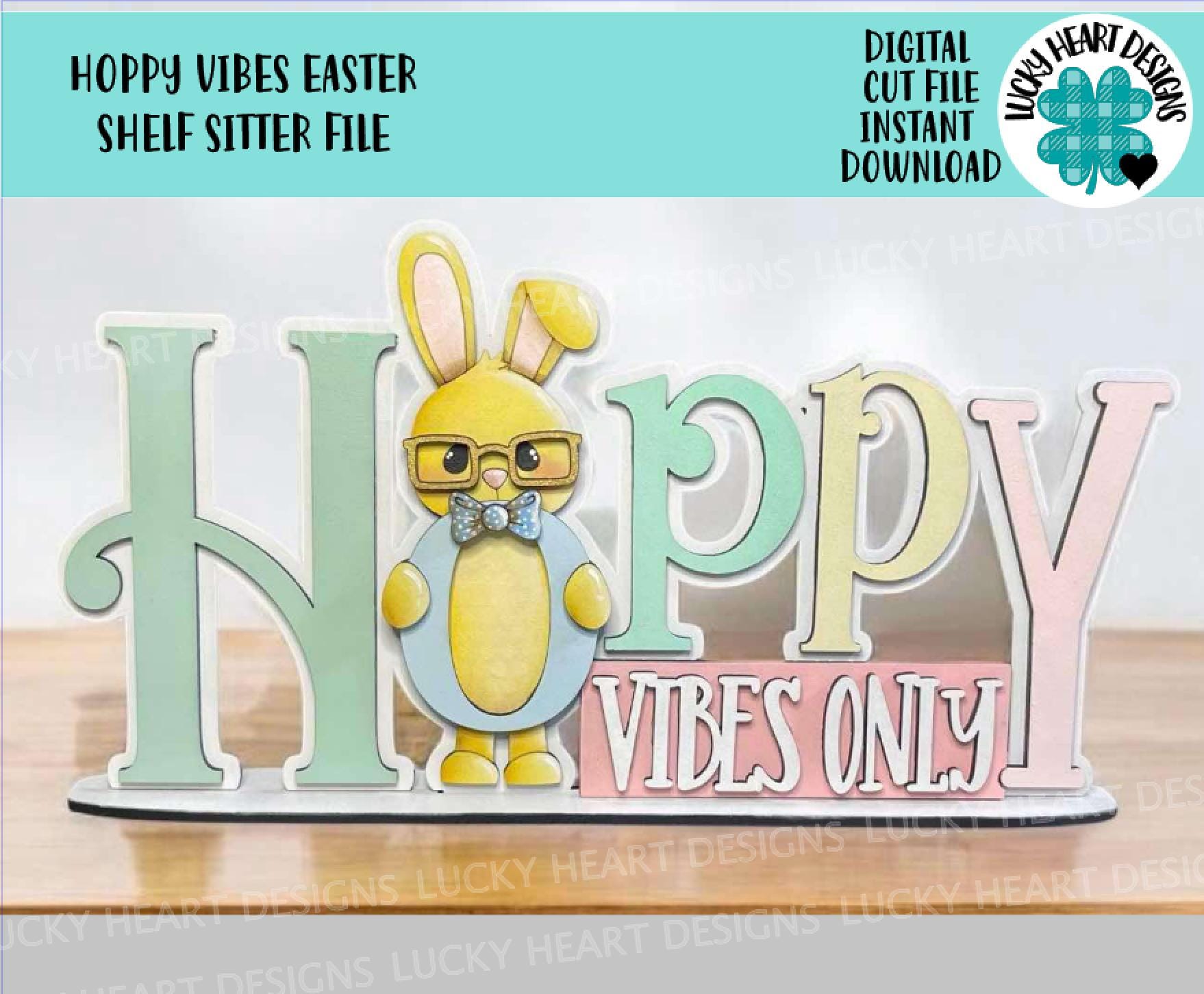 Hoppy Vibes Easter Shelf Sitter Sign File SVG, Glowforge, Tiered Tray ...
