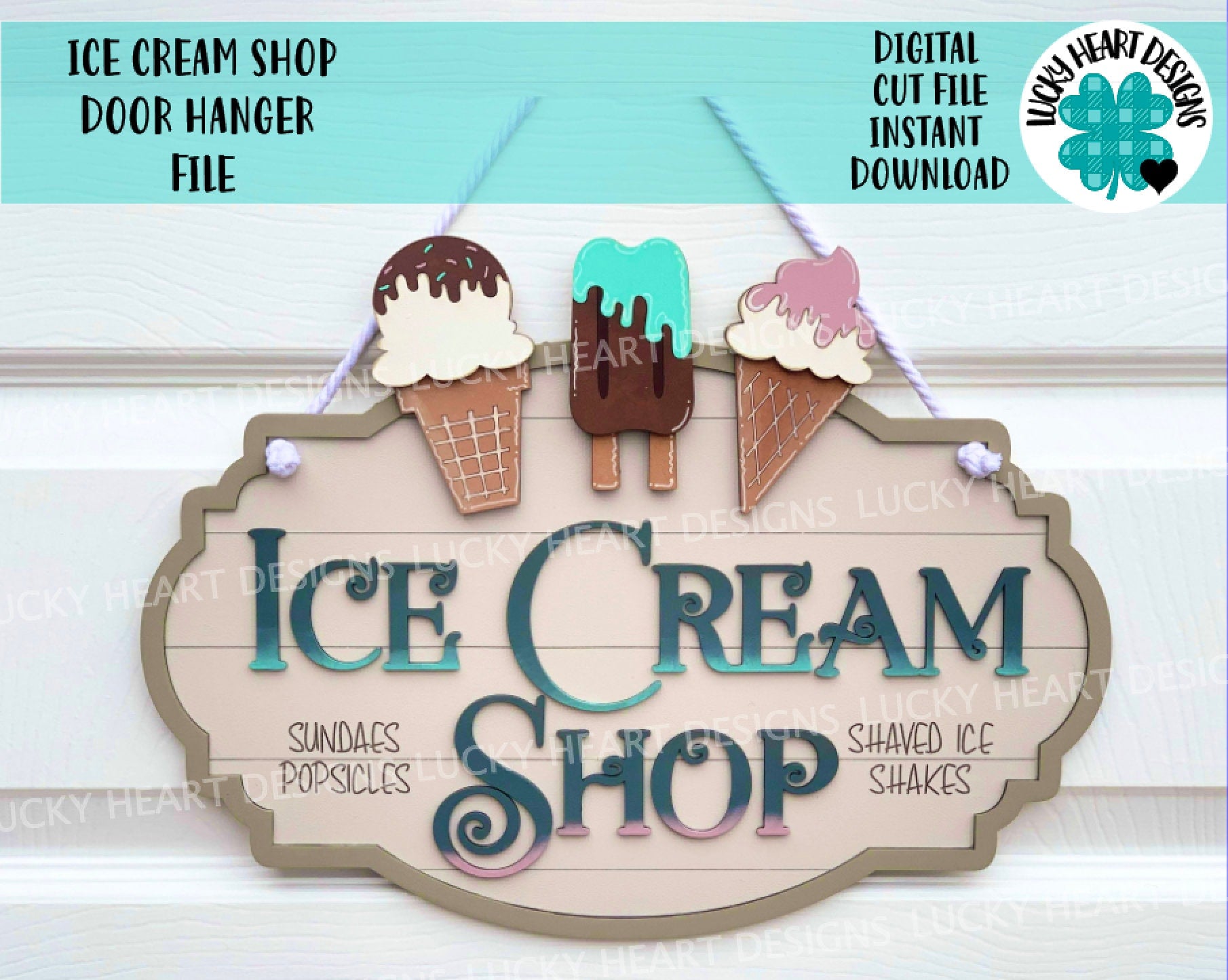 Ice Cream Shop Door Hanger Sign File SVG, Glowforge Summer, LuckyHeart ...