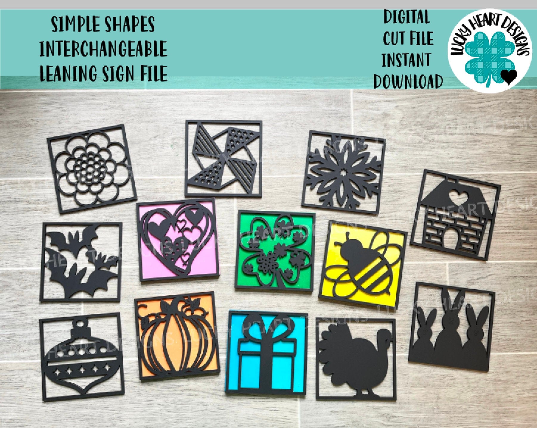 Simple Shapes Interchangeable Leaning Sign File, Glowforge, LuckyHeart ...